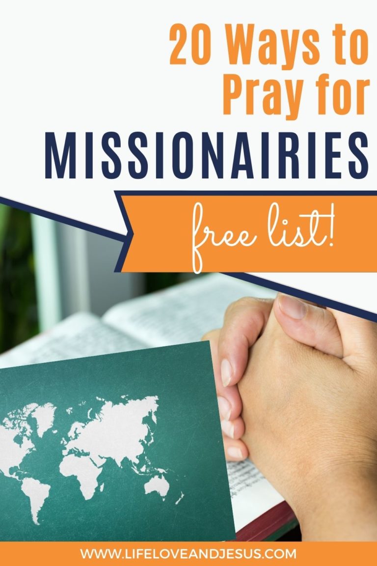 20 Ways to Pray for Missionaries - Life, Love, and Jesus